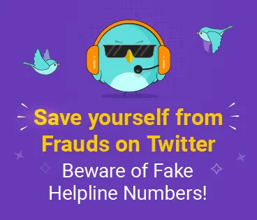 Save yourself from Frauds on Twitter — Beware of Fake Helpline Numbers!